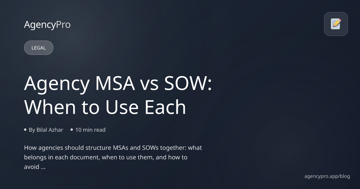 Agency MSA vs SOW: When to Use Each | AgencyPro