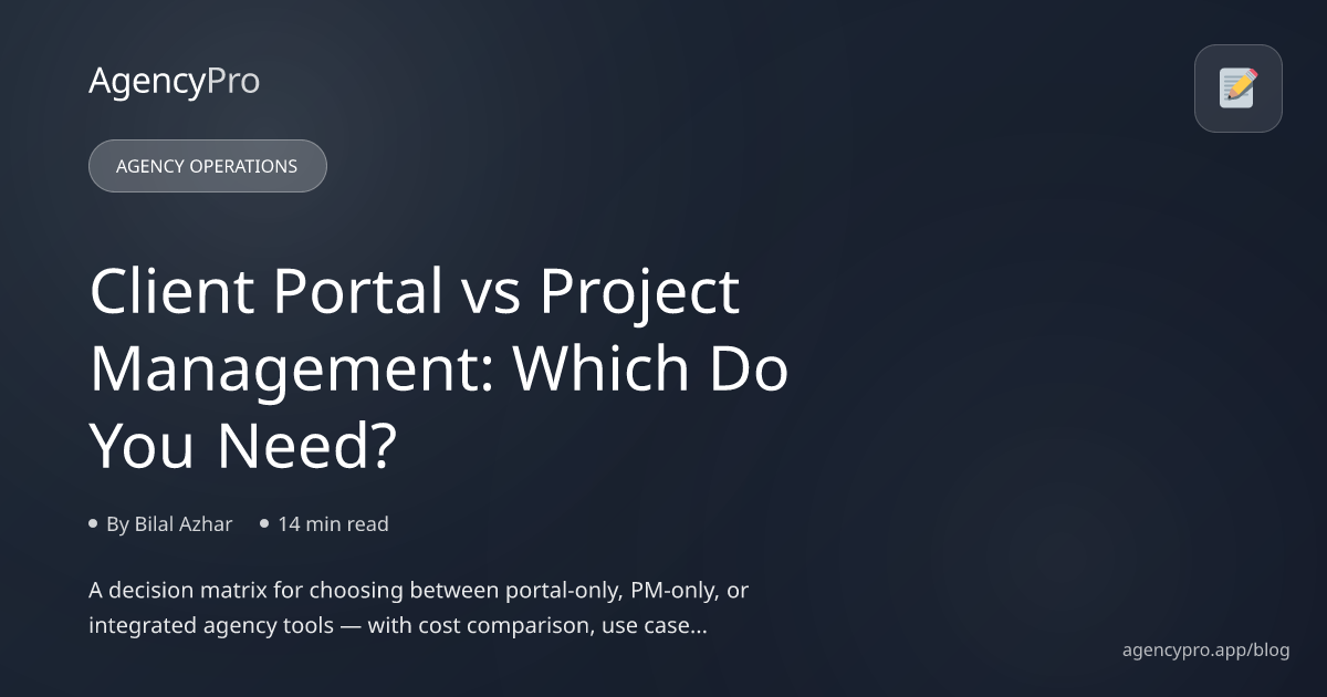 Client Portal vs Project Management: Which Do You Need?