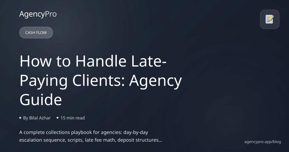 How to Handle Late-Paying Clients: Agency Guide | AgencyPro