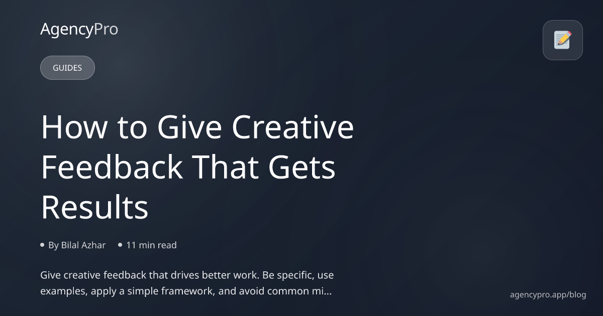 How to Give Creative Feedback That Gets Results | AgencyPro